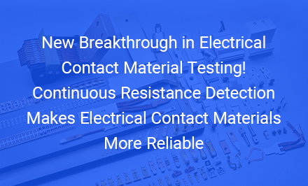 How Can Continuous Resistance Detection Make Electrical Contact ...